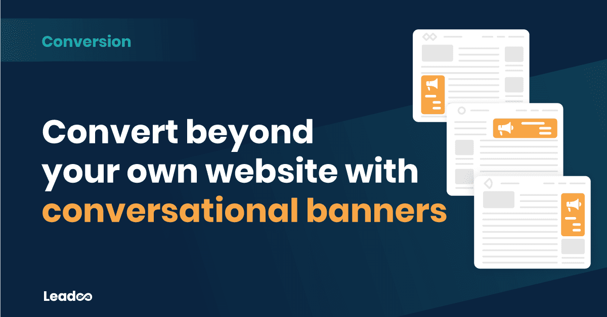 Convert more with conversational banners | Leadoo