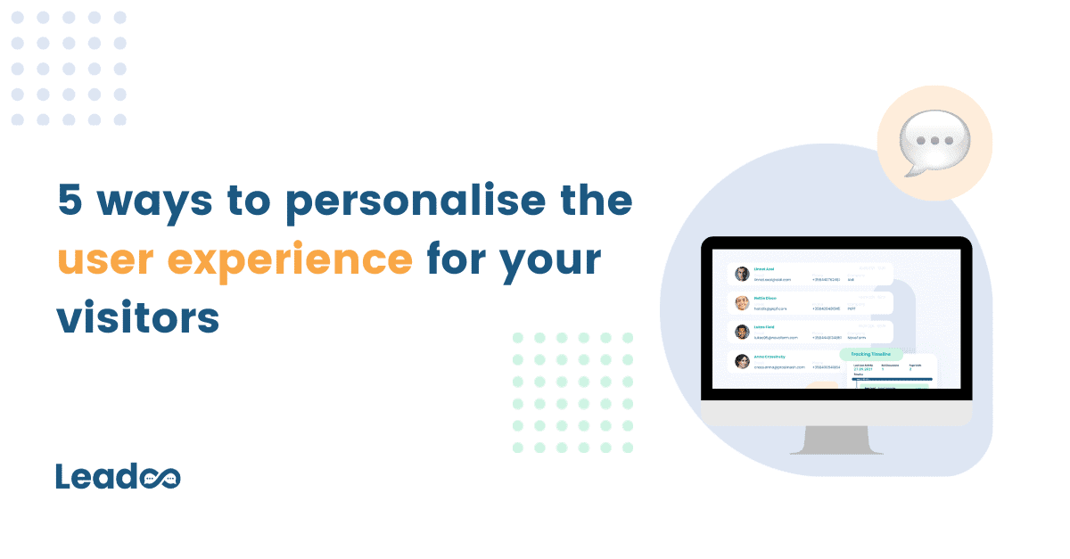 5 simple ways to personalise the user experience | Leadoo