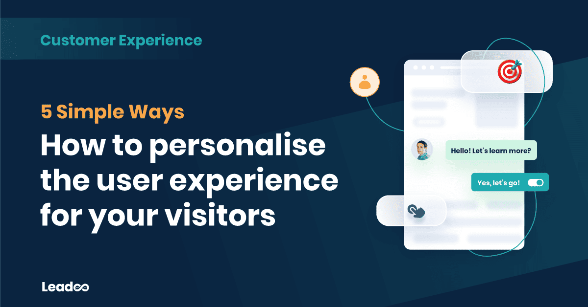 5 simple ways to personalise the user experience | Leadoo