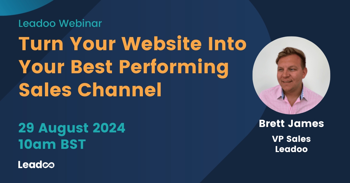 WEBINAR - Turn Your Website Into Your Best Performing Sales Channel | Leadoo - Conversion Platform