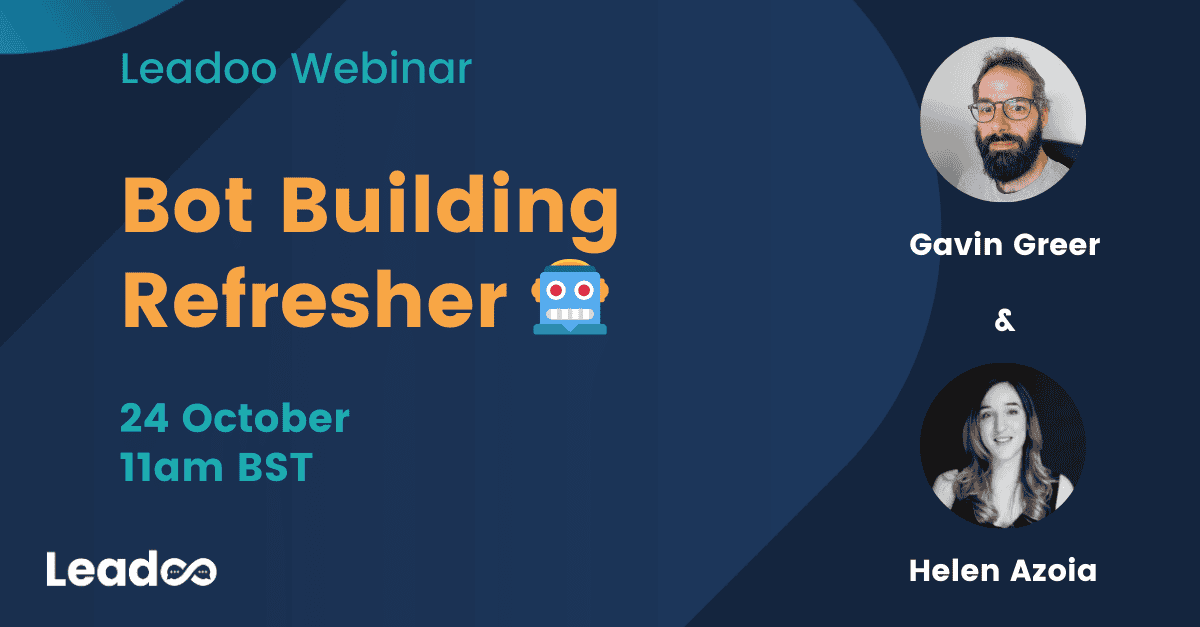 Webinar - Bot Building Refresher | Leadoo - Conversion Platform
